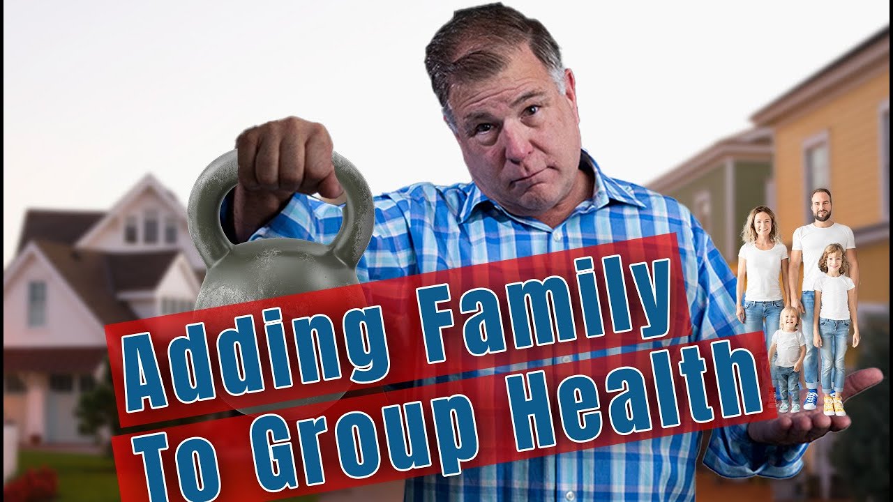 Adding Family Members to Your Group Health Insurance Plan - YouTube