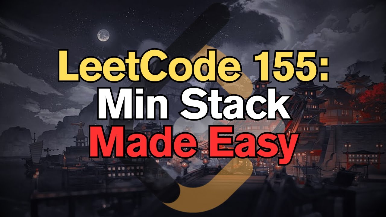 LeetCode 155: Min Stack Made Easy for Complete Beginners - Python - YouTube