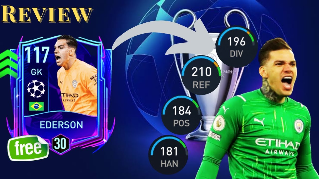 FREE 117 MAX RATED EDERSON REVIEW | FIFA MOBILE 23 | FIFA MOBILE ...