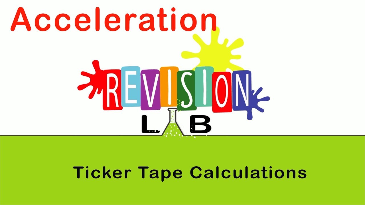 Ticker Tape Calculations: Acceleration - YouTube