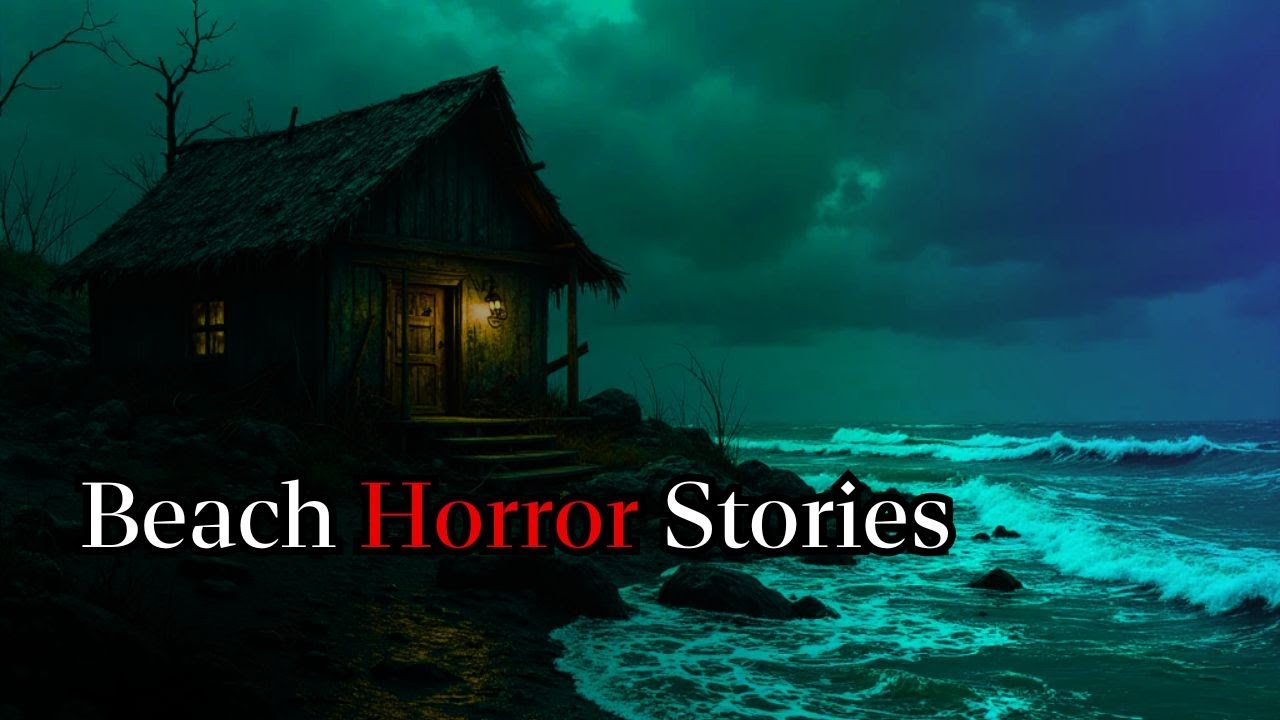 2 True Beach Horror Stories | Real Encounters You Won’t Forget - YouTube