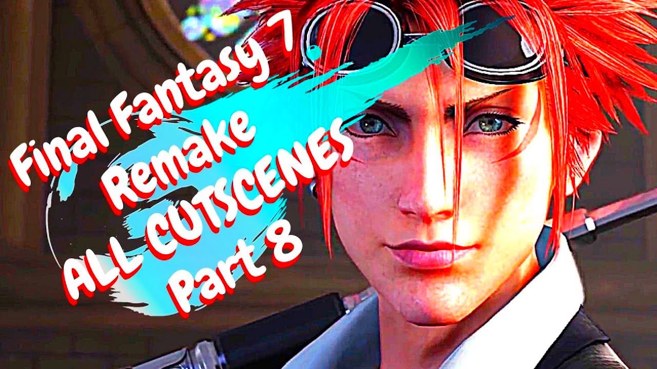 FINAL FANTASY 7 REMAKE - ALL CUTSCENES | Part 8 (FF7 Remake) - YouTube