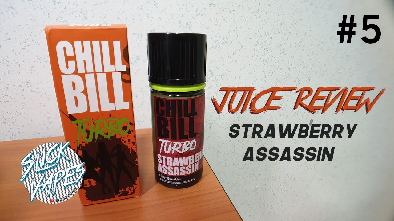 CHILL BILL! E-JUICE REVIEW | Strawberry Assassin by SilvisWorks | #5 ...