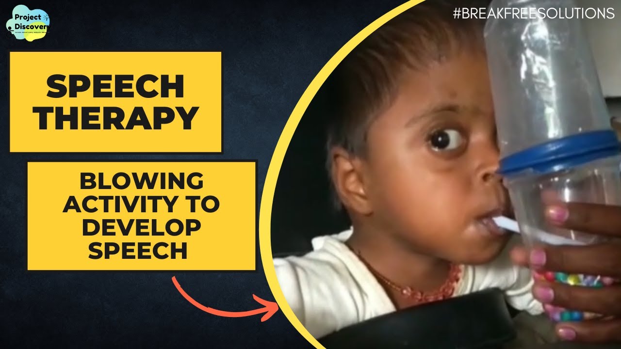 Speech Therapy | Blowing Activities to Develop Speech | Break Free ...