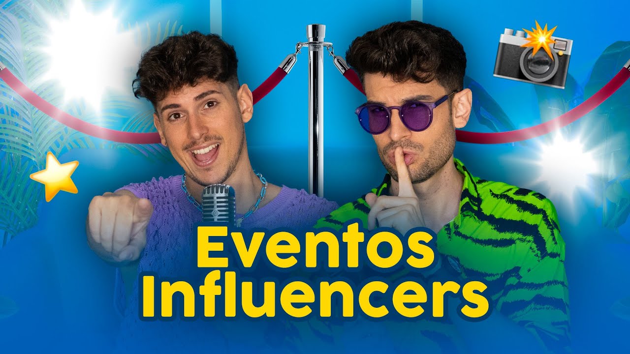 Eventos de Influencers: Nuestra Experiencia 📸 LTQD 1x08 - YouTube