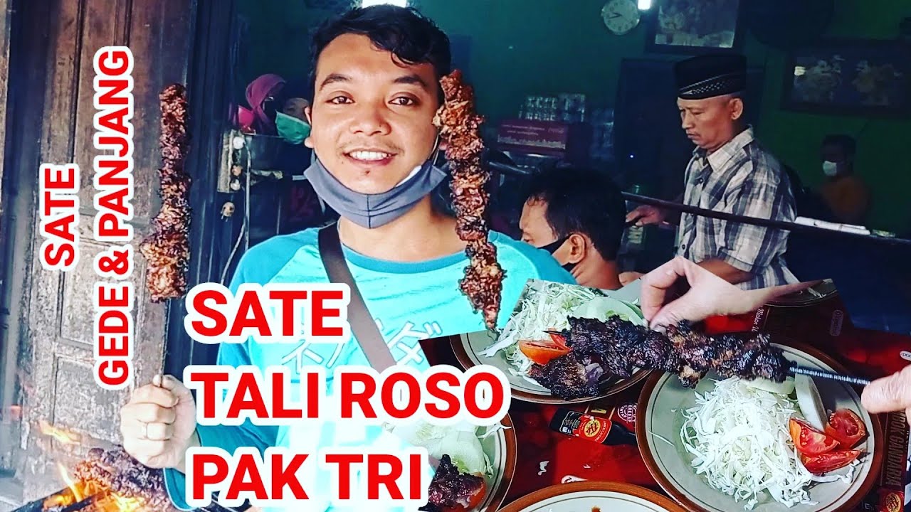 SATE KAMBING TALI ROSO PAK TRI WEDI KLATEN | SATE JUMBO PAKAI TUSUKAN ...