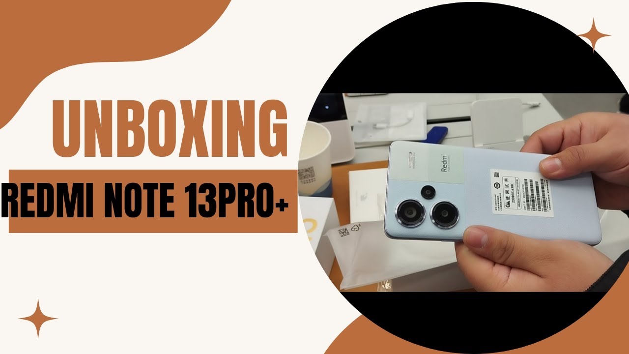 Unboxing| Redmi Note 13 pro plus| 1.5k curve Display| Amin-khan45 - YouTube