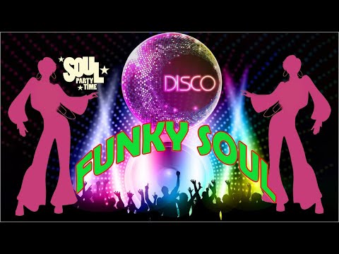 DISCO FUNK SOUL - FUNKY CLASSIC SOUL - 70'S MUSIC - YouTube