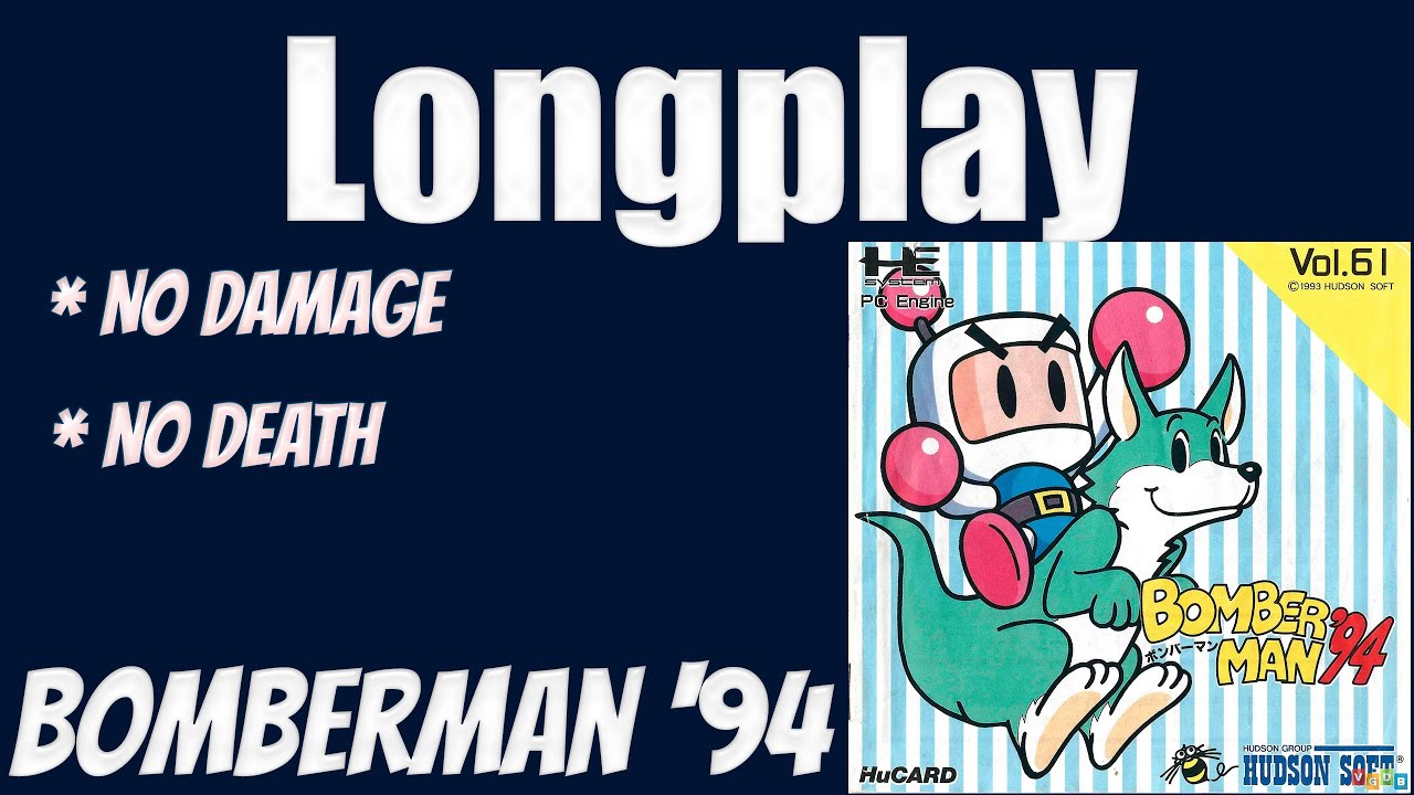 Longplay Bomberman '94 (PC Engine) 4K #nodamage - YouTube