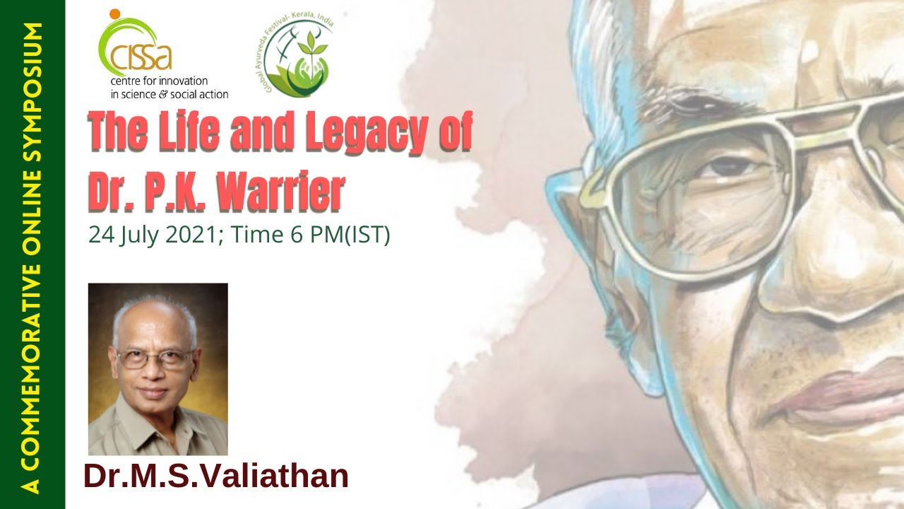 The Life and Legacy of Dr. P.K. Warrier : Dr.M.S.Valiathan - YouTube
