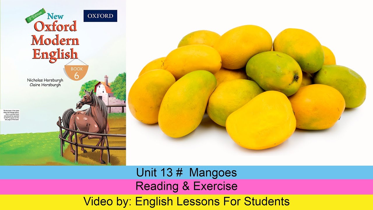 Unit 13 # Mangoes ( A Play) from (New Oxford Modern English 3rd Edition ...
