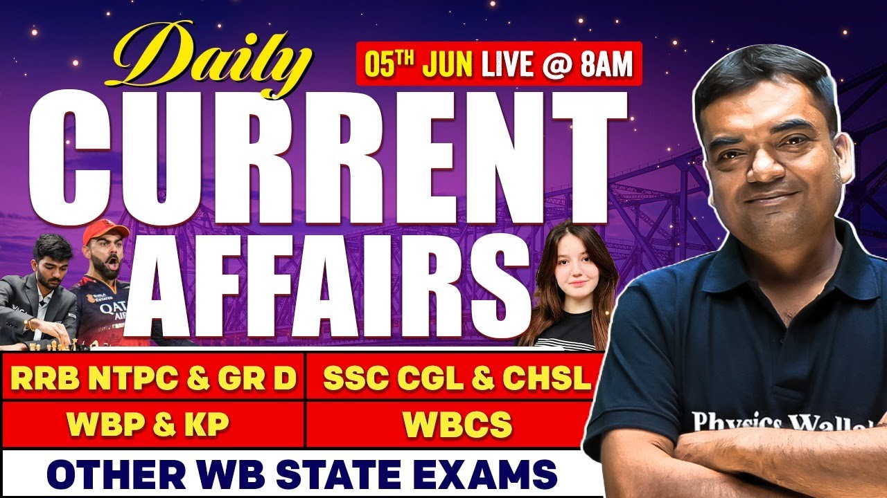 Daily Current Affairs : 5th June,2025 | For WBCS & Other Exams | WBPSC Wallah - YouTube