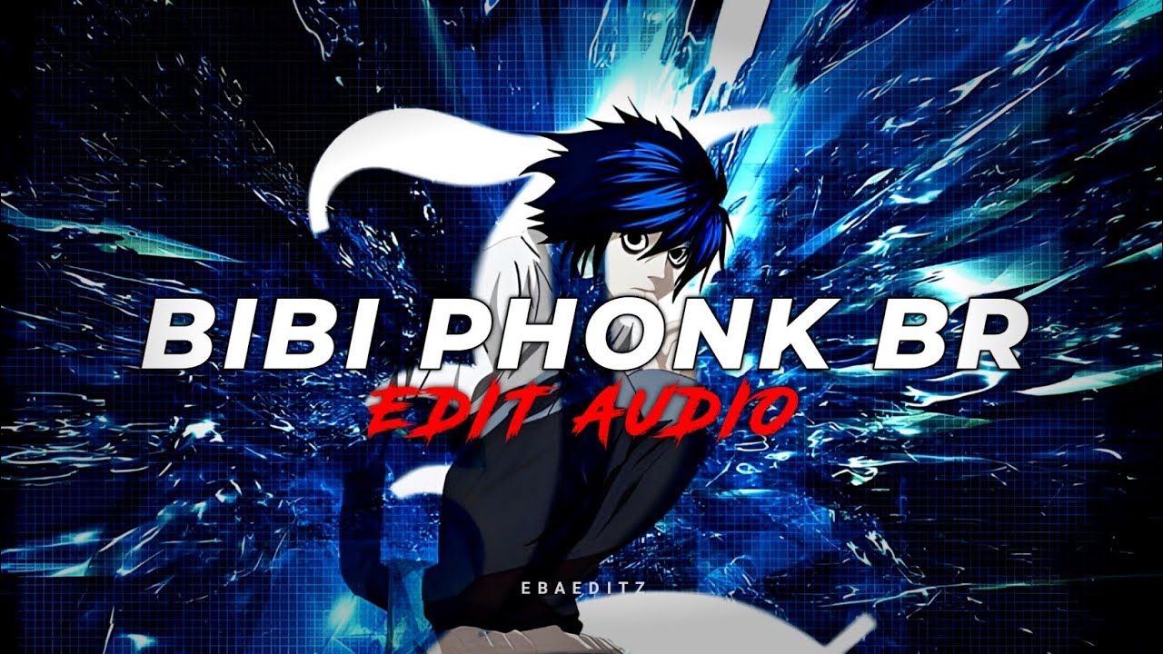 bibi phonk br - bibi babydoll『edit audio』 - YouTube