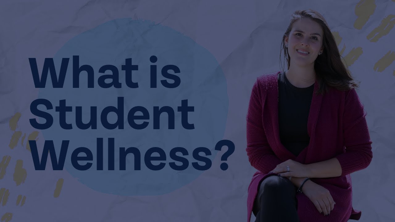 What is Student Wellness? - YouTube
