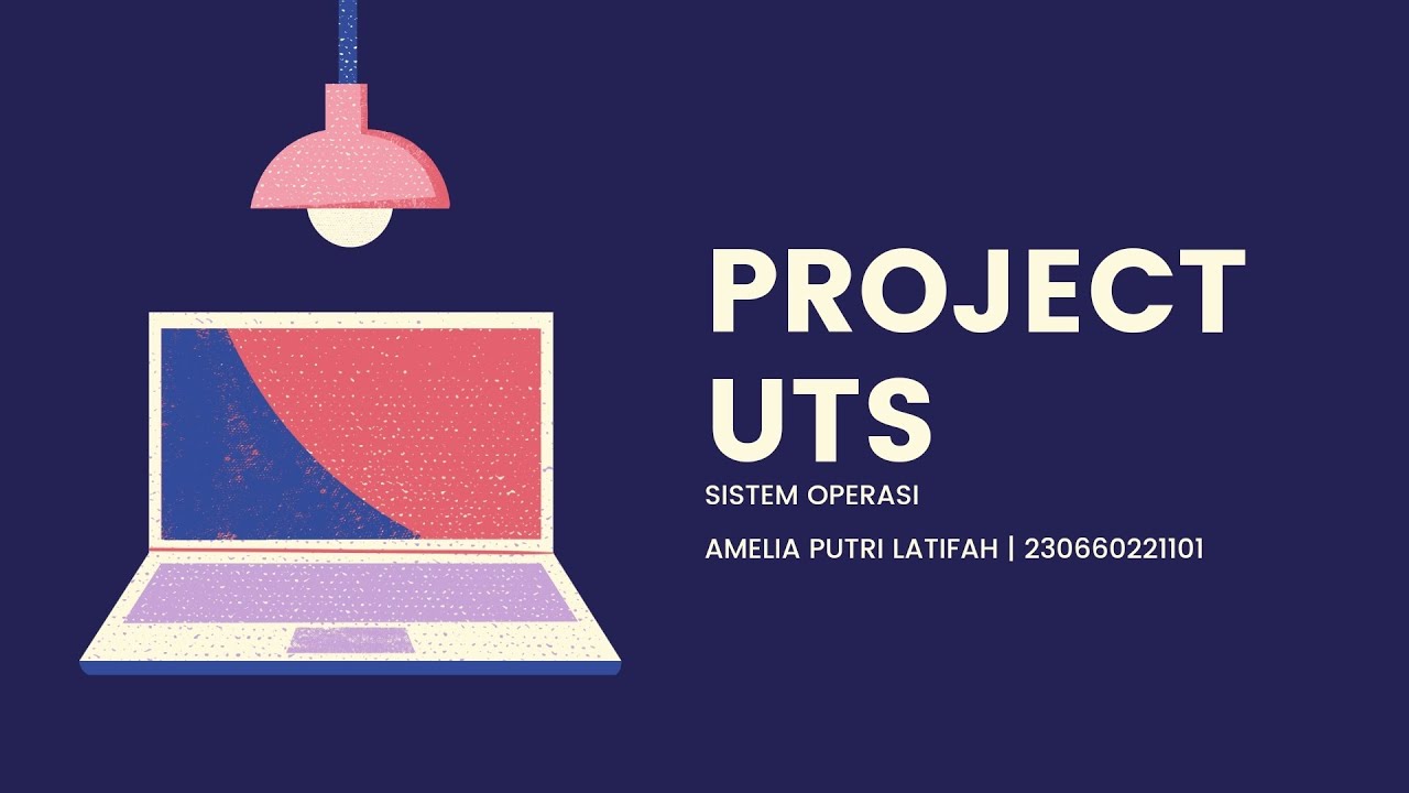 PROJECT UTS SISTEM OPERASI - YouTube