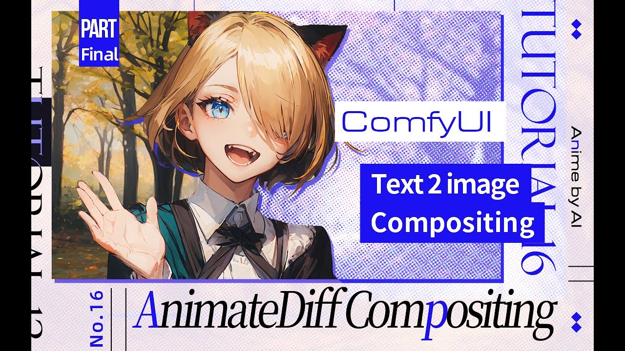How to compositing in comfyui with AnimateDiff in text to image (Final ...
