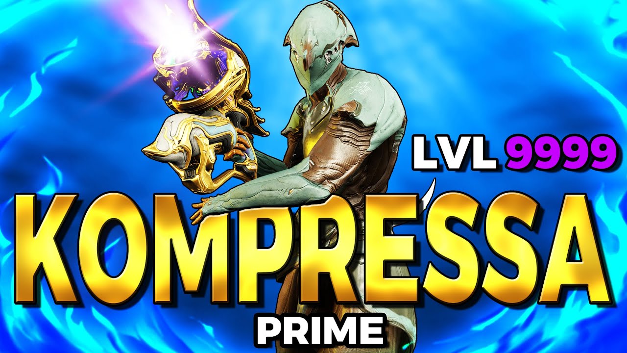 Ultimate Kompressa Prime Build for Level 9999 Steel Path | DPS + Primer ...