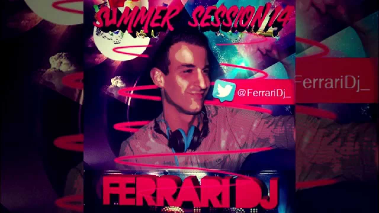 Ferrari DJ | Summer Session 14 - YouTube