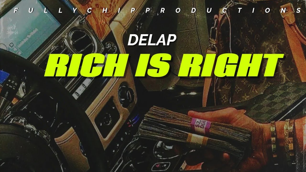 Delap - Rich Is Right (Official Audio) - YouTube