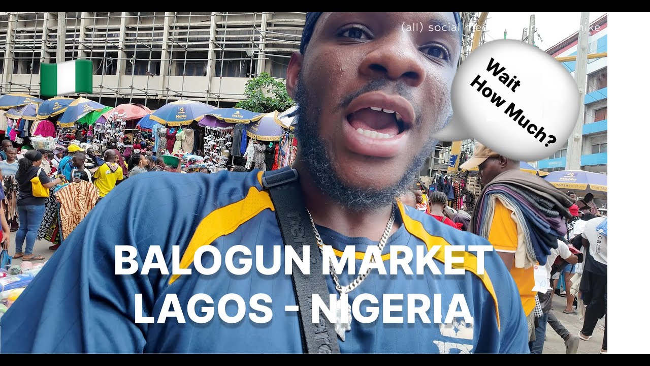 I WENT TO BALOGUN MARKET LAGOS NIGERIA - YouTube