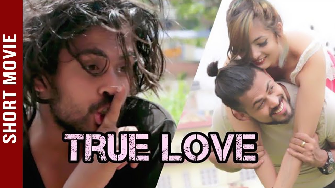 True Love - Nepali Short Movie 2019 | Samip Niraula, Asmi Shrestha, Laxman, Milan, Preetika ...
