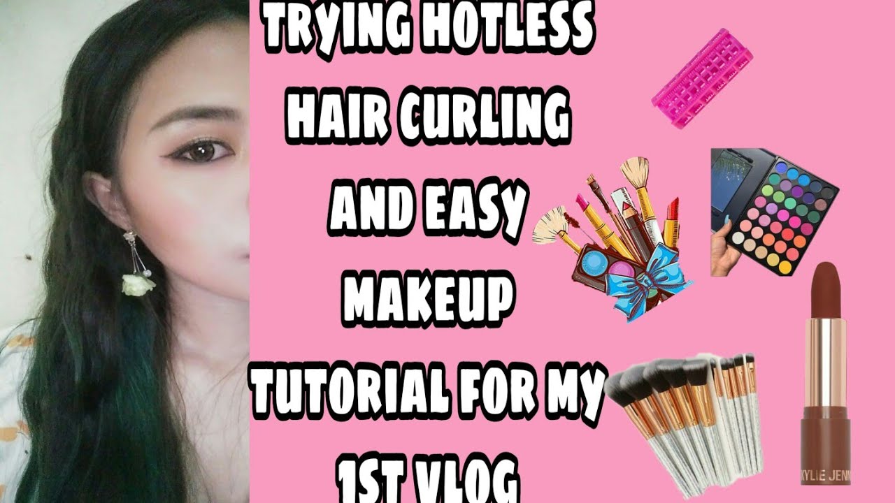TRYING HOTLESS HAIR CURLING AND SIMPLE MAKEUP TUTORIAL - YouTube