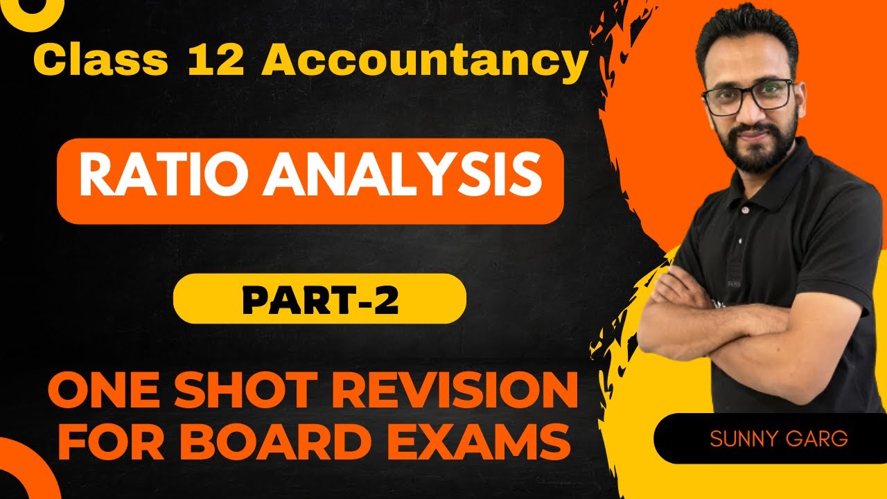 RATIO ANALYSIS | COMPLETE REVISION | PART -2 | ACCOUNTANCY CLASS 12 ...