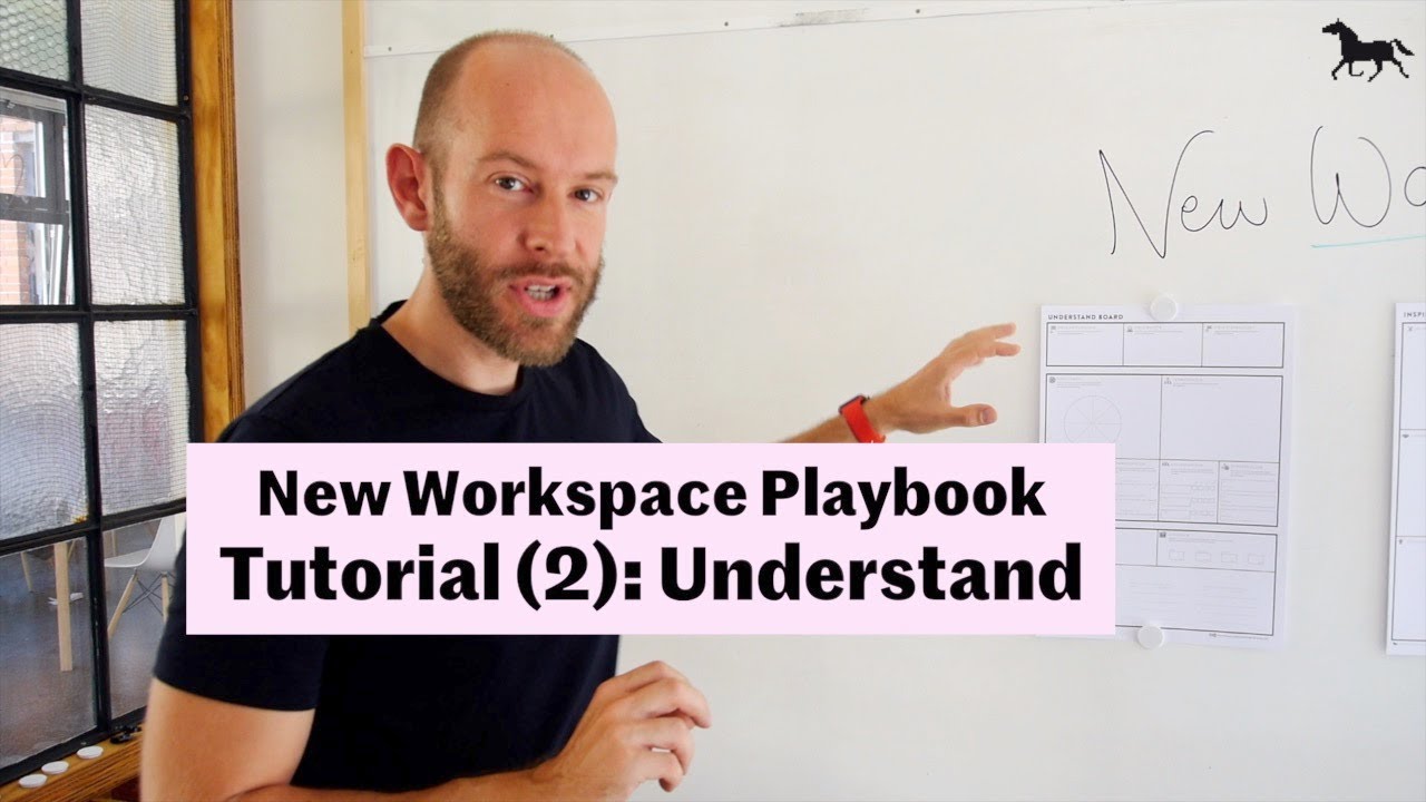 New Workspace Playbook – Tutorial 2: Understand - YouTube