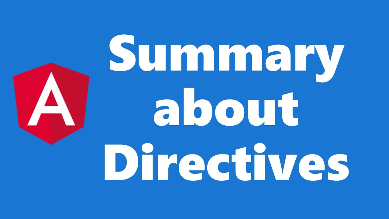 913 Summary About Directives Angular Series Youtube 6360