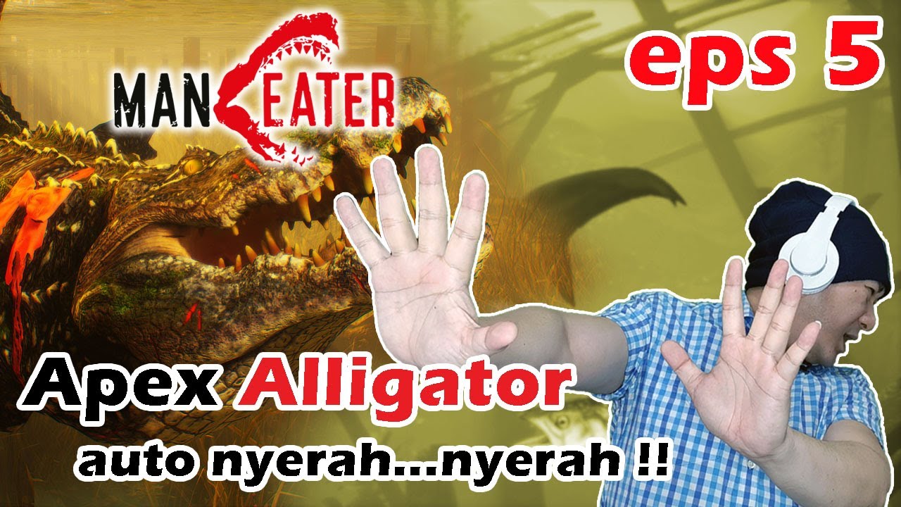 Apex Alligator Vs Mr Sharky - ManEater Full Gameplay Indonesia ...