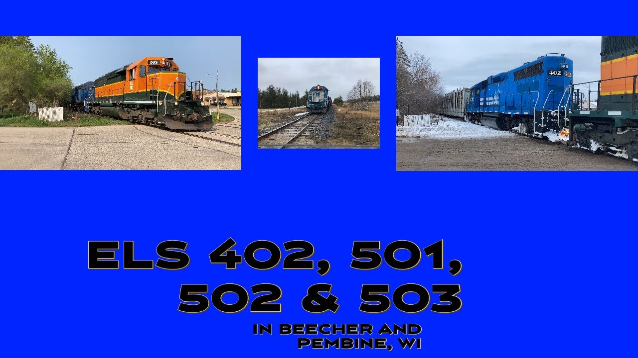 All 4 ELS Engines in Pembine, WI | ELS 402, 501, 502, & 503! - YouTube