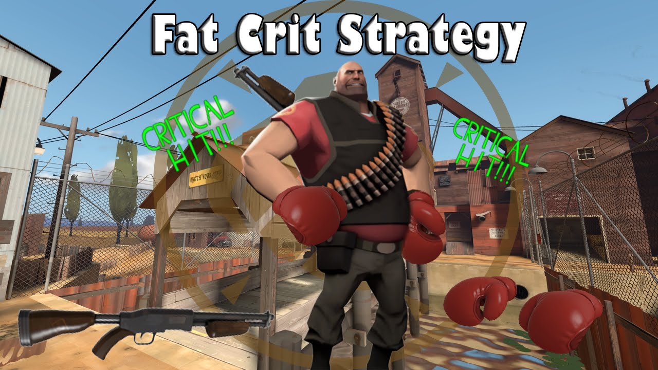 Team Fortress 2 Strategy - Fat Crit Heavy - YouTube