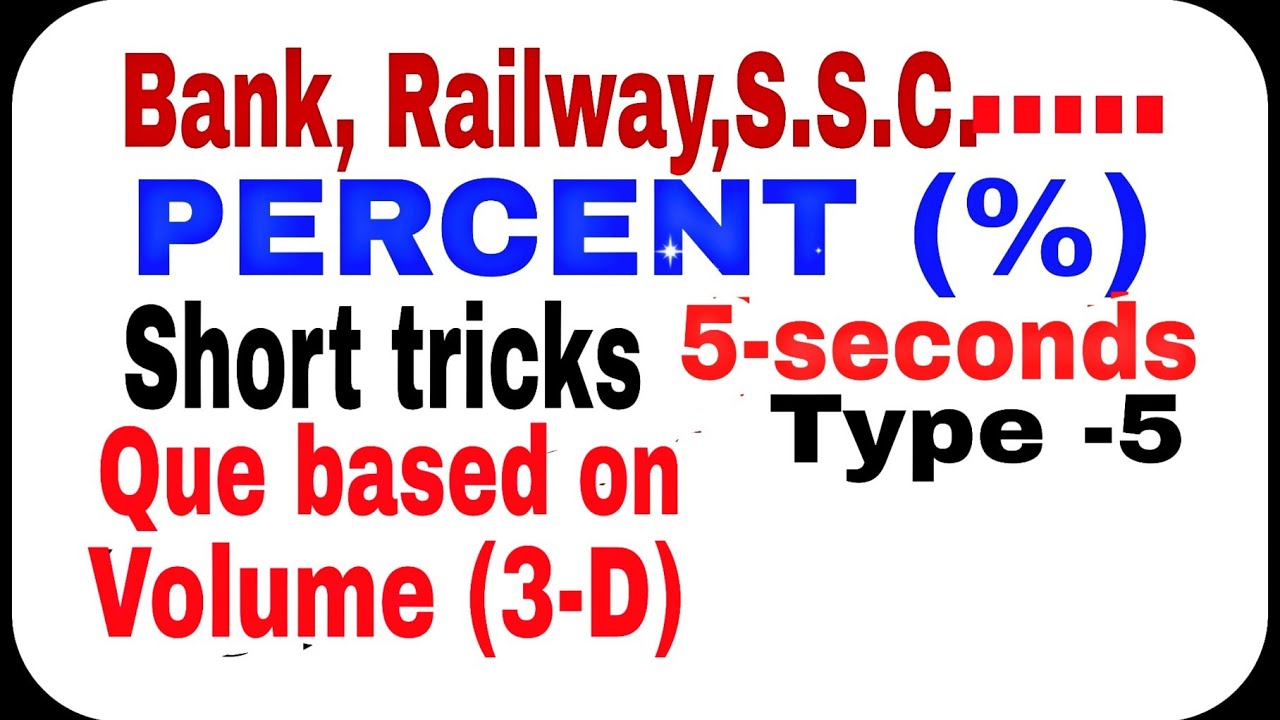 Type -5,PERCENTAGE (%), Short tricks, Bank, Railway, all other exams.# ...