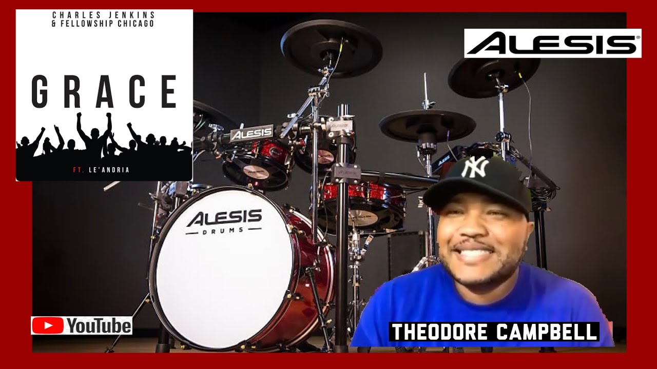 Drum Cover: Charles Jenkins ft Le’ Andria Johnson- Grace! Alesis Strike ...