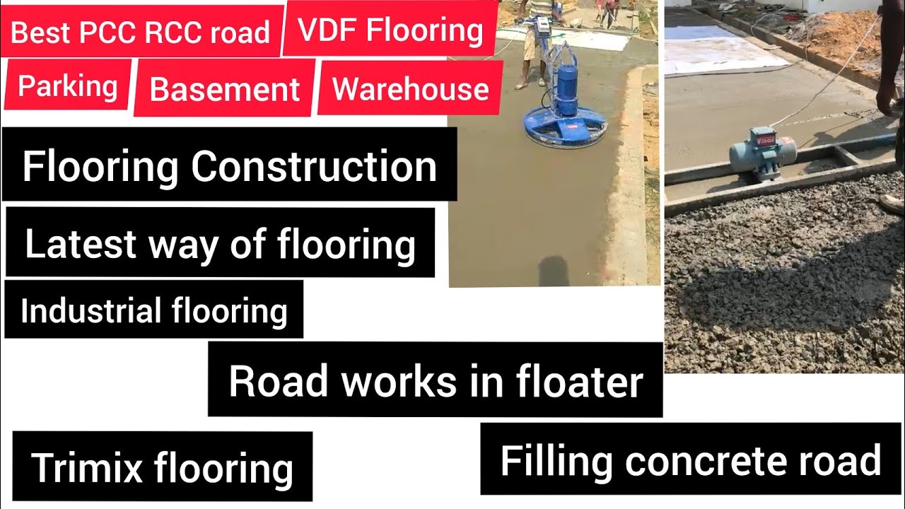 What are latest way of best flooring PCC RCC road and (VDC) flooring ...