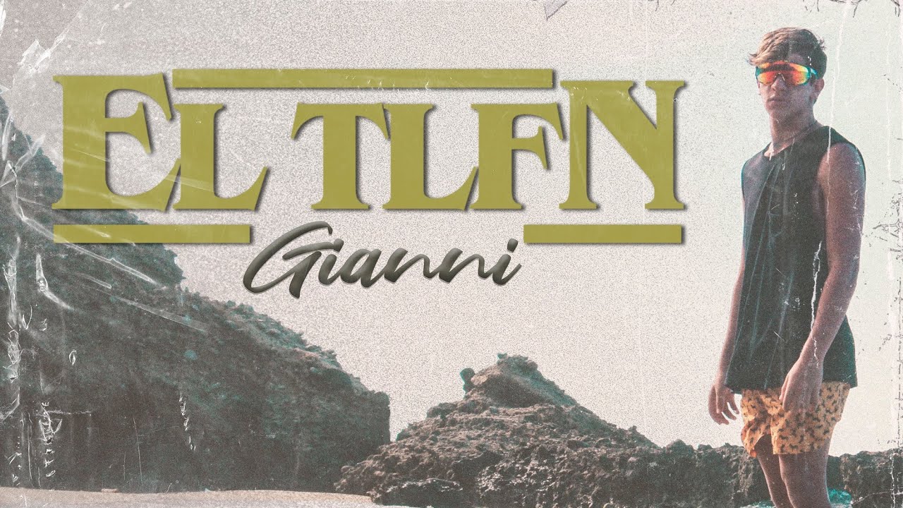 El TLFN - Gianni (Official Video) - YouTube