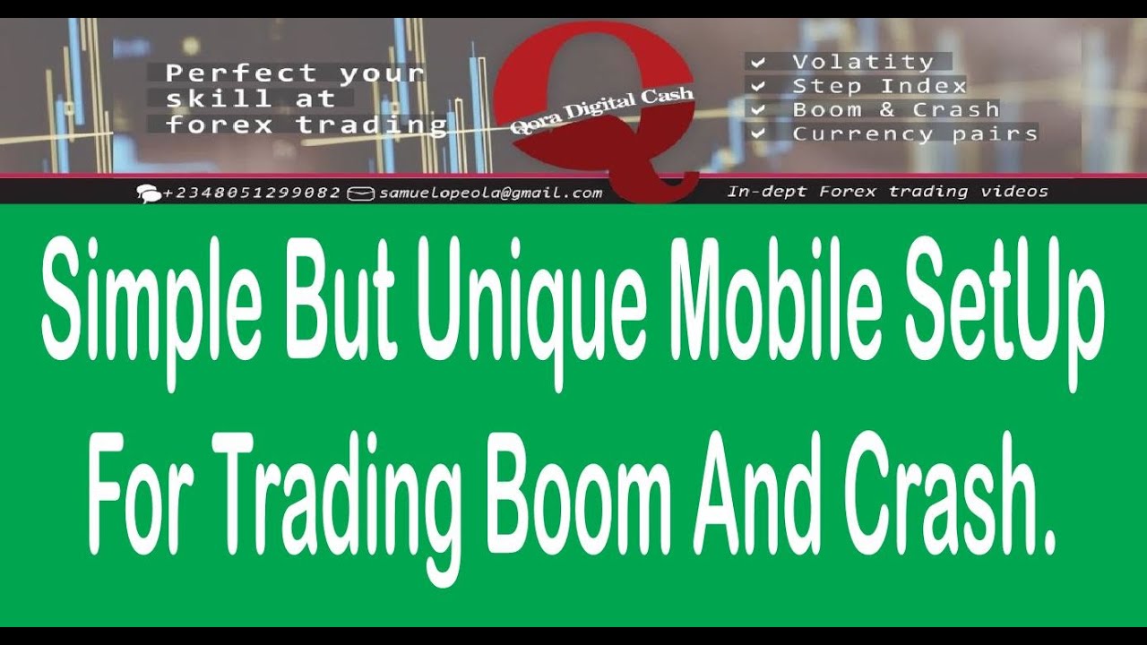🔴 Simple But Unique Mobile Setup For Trading Boom And Crash | Binary ...