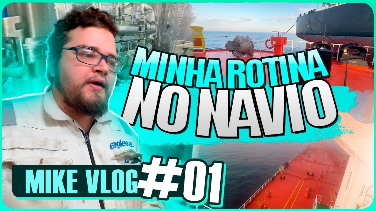 MIKE VLOG - EPISÓDIO 01 | COMO É MINHA ROTINA DENTRO DO NAVIO - Mike ...