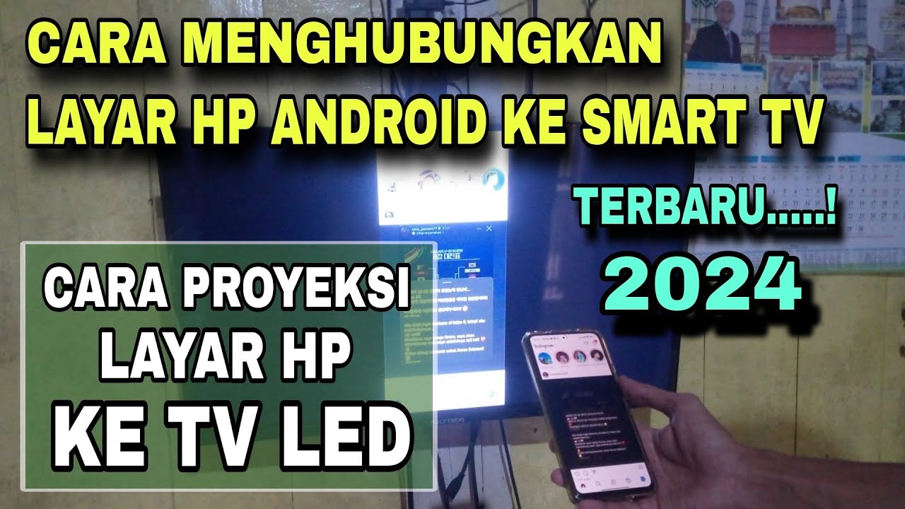 Cara Menghubungkan Layar Hp Android Ke Smart TV Terbaru 2024 ...