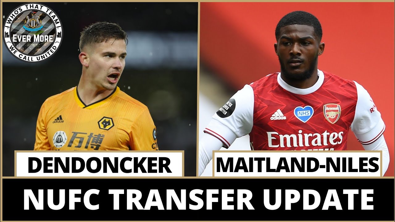 NUFC TRANSFER UPDATE | Leander Dendoncker + Ainsley Maitland-Niles ...