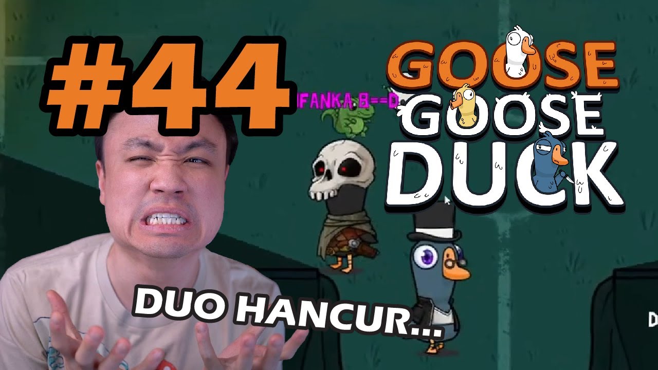 DUO BEBAN HIDUP !! - Goose Goose Duck Indonesia #44 - YouTube