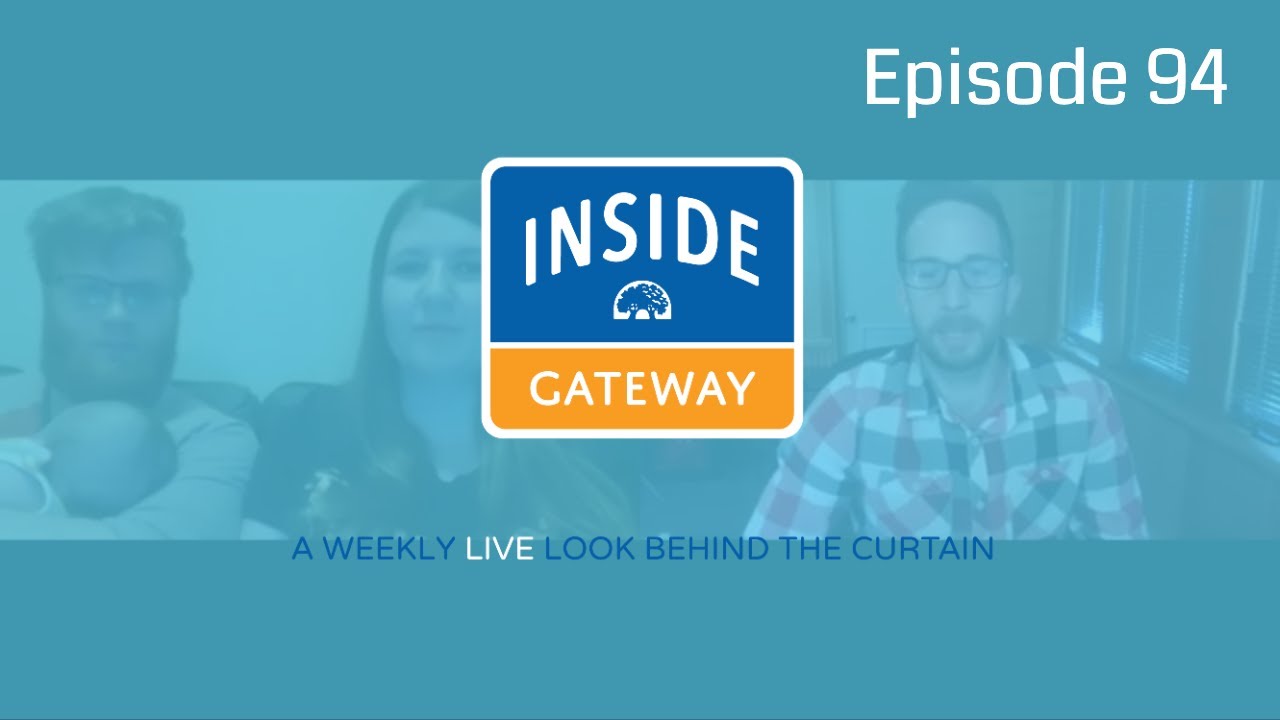 INSIDE GATEWAY (Episode 94) - Tim & Justine McDaniel, WillowBridge ...