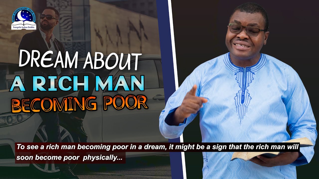 Dream About Rich Man Becoming Poor - Meaning and Message - YouTube