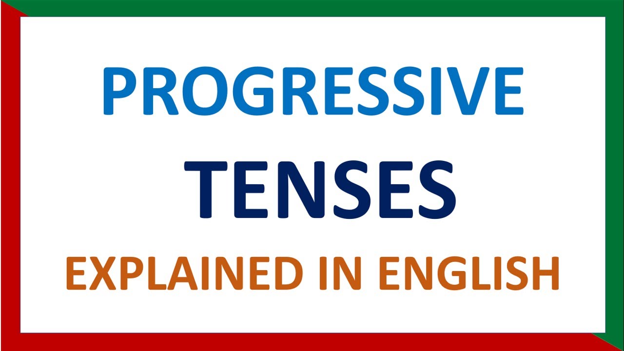 Progressive Tenses Made Simple for Everyone! - YouTube