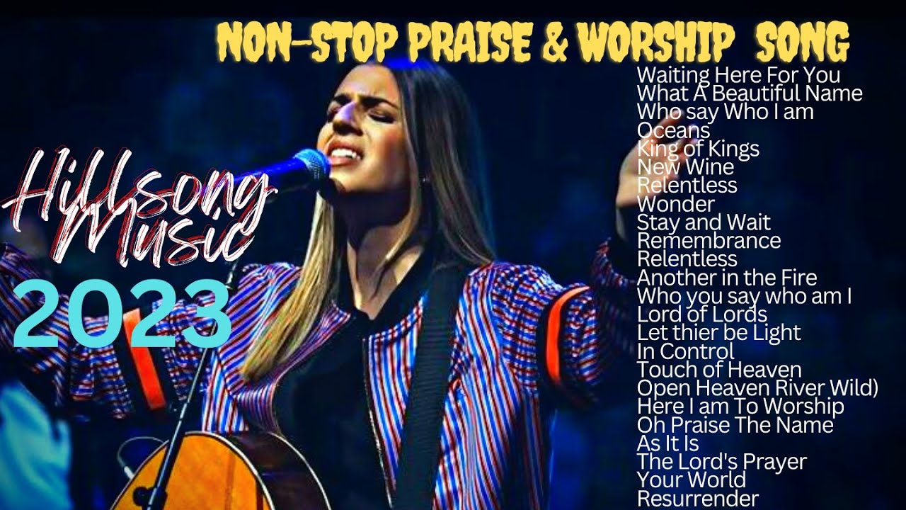 Hillsong Music (non-stop praise & worship song) - YouTube