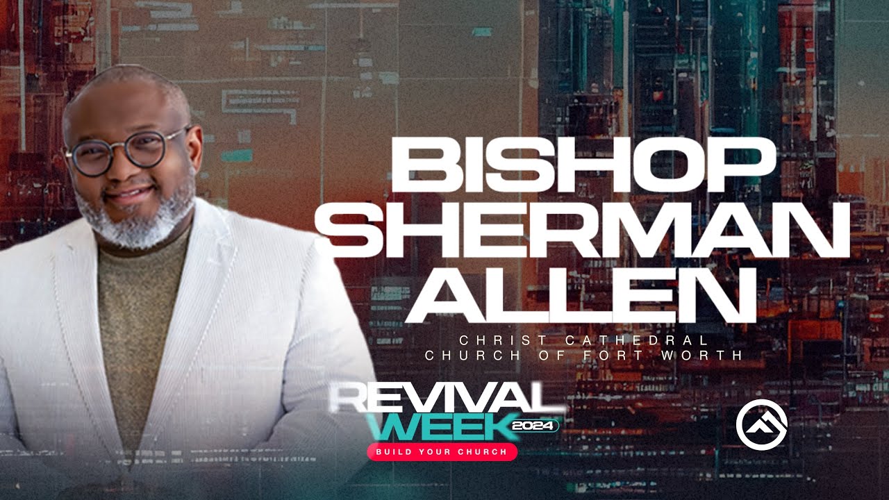 🎙️ "Cognitive Dissonance" | Revival Week | Bishop Sherman Allen | # ...