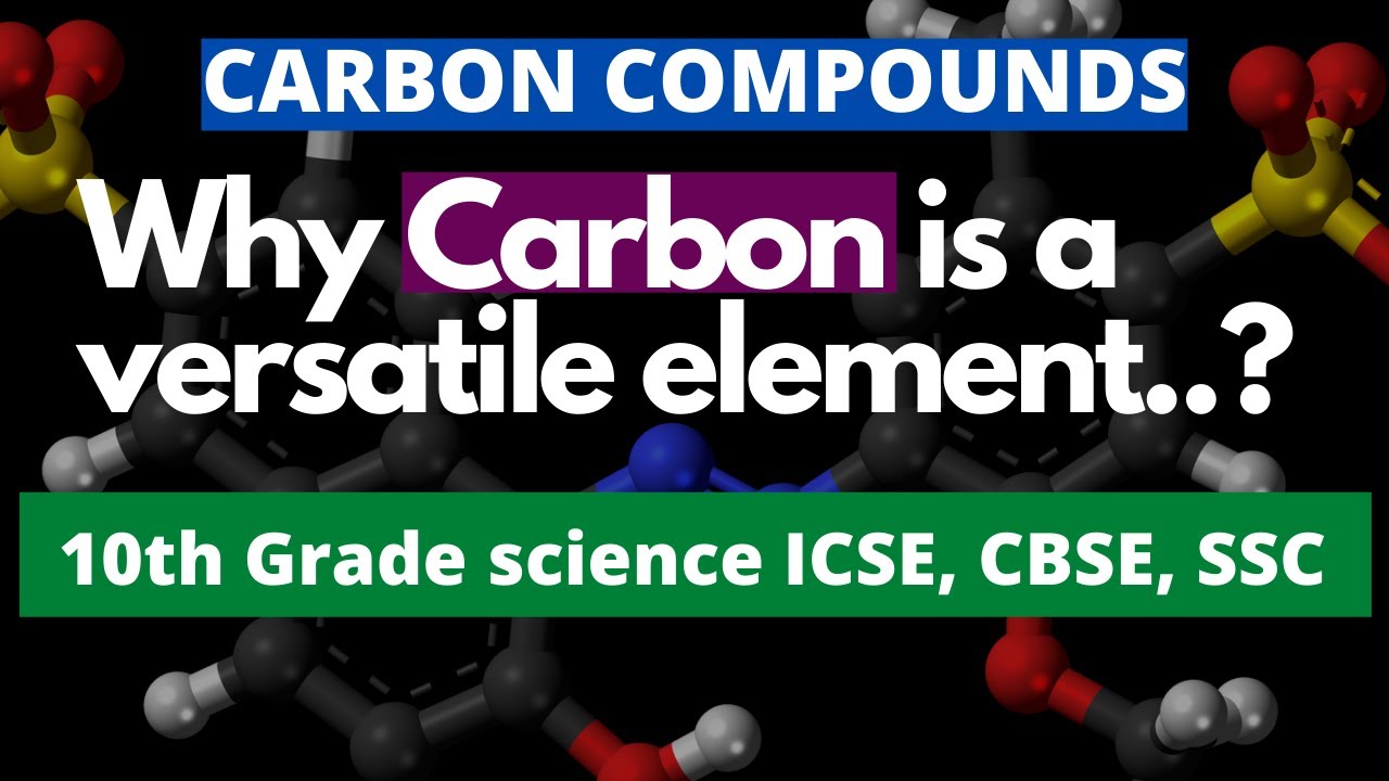 Carbon Compounds | Carbon a versatile element 10th grade SSC | - YouTube