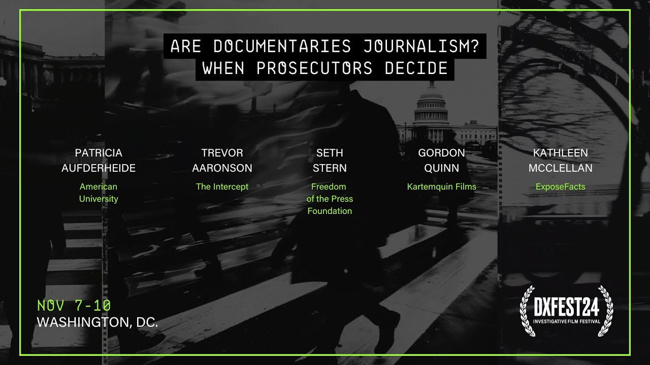 Are Documentaries Journalism? When Prosecutors Decide: Dx Film Festival ...