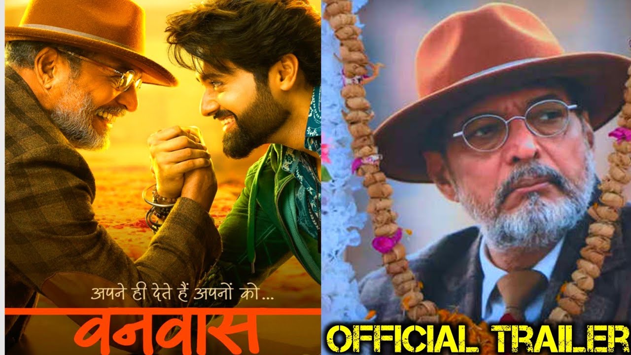 Vanvaas New Movie Trailer | Nana Patekar | Utkarsh Sharma | Anil Sharma ...