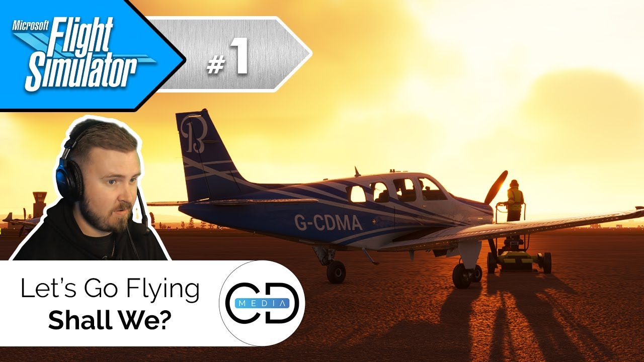 Let's Go Flying Shall We? - Microsoft Flight Simulator, Episode 1 - YouTube